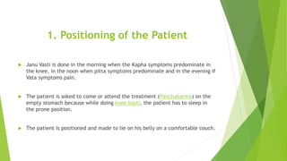 Janu Basti Treatment in Ayurveda | PPTX