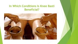 Janu Basti Treatment in Ayurveda | PPTX