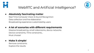 Talk@JanusCon2019: Janus, WebRTC and ML - Fantastic technologies and how to mix them! | PPT