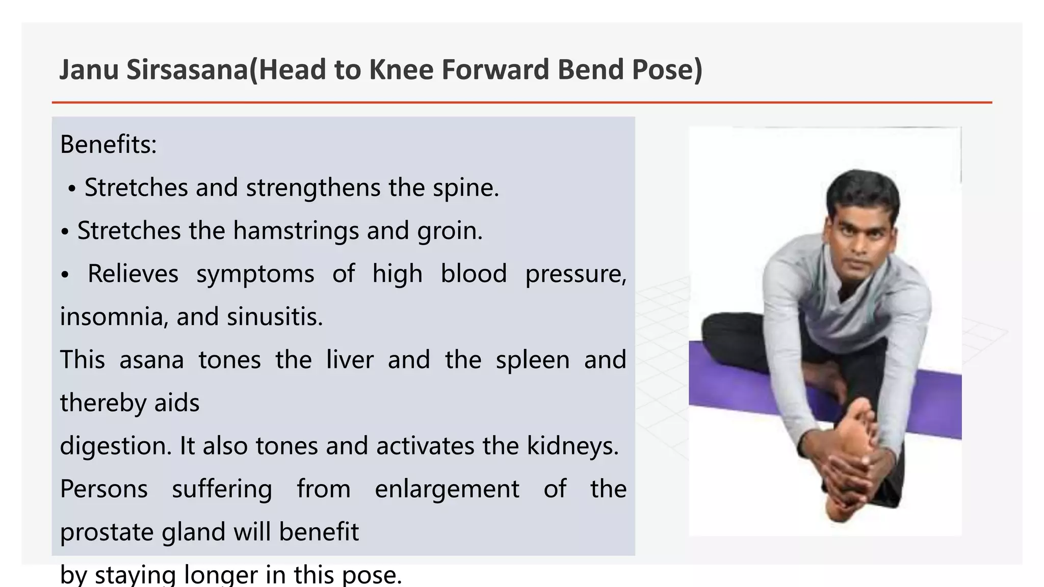 Janu Sirsasana(Head to Knee Forward Bend. | PPTX