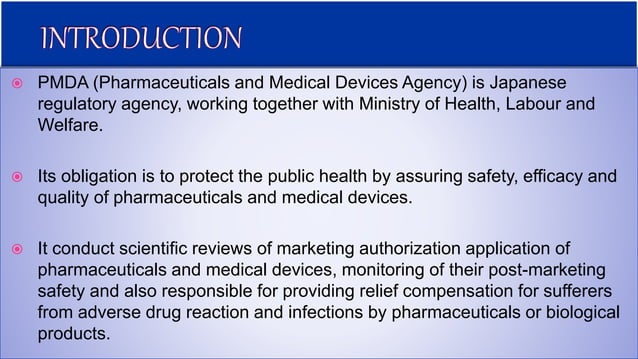 overview of Japan pharmaceutical regulatory authority - PMDA | PPTX ...