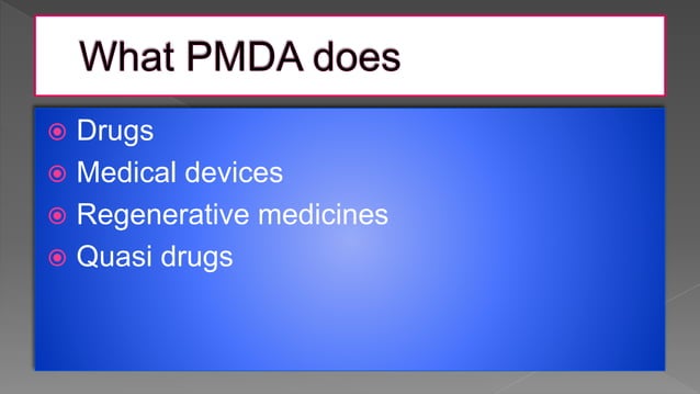 overview of Japan pharmaceutical regulatory authority - PMDA