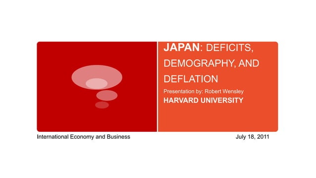 Japan - Deficits, Demography and Deflation | PPTX