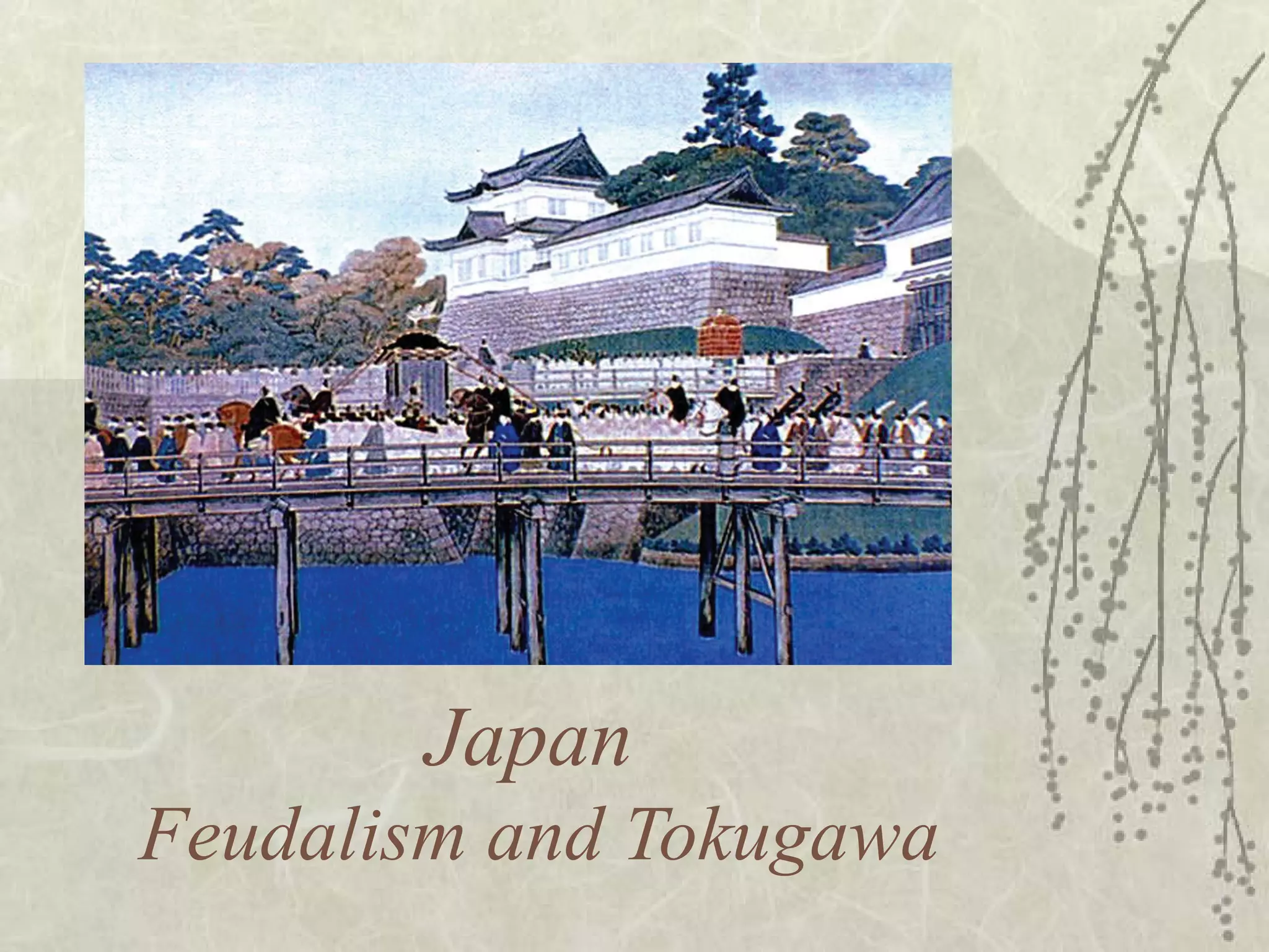 Japan - Feudalism and Tokugawa | PPT
