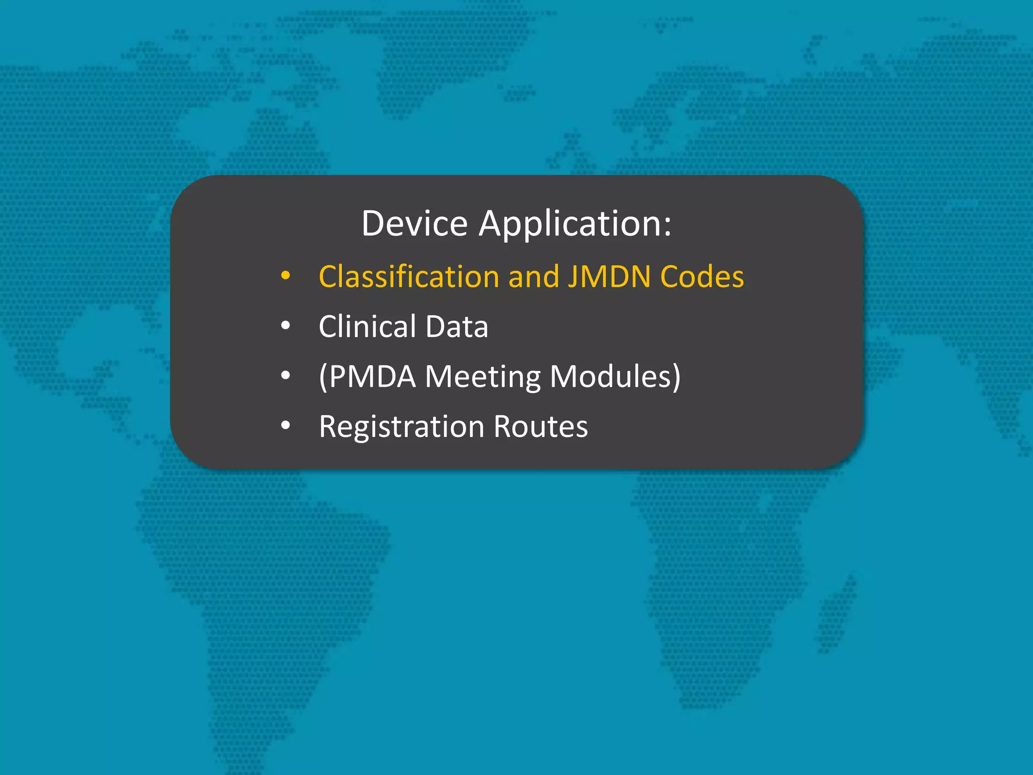Japan Medical Device Regulatory Approval Process | PPTX