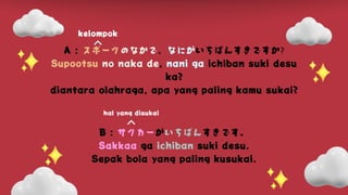 PPT BAHASA JEPANG MATERI ICHIBAN SUKI DESU (YANG PALING DISUKAI) | PPTX