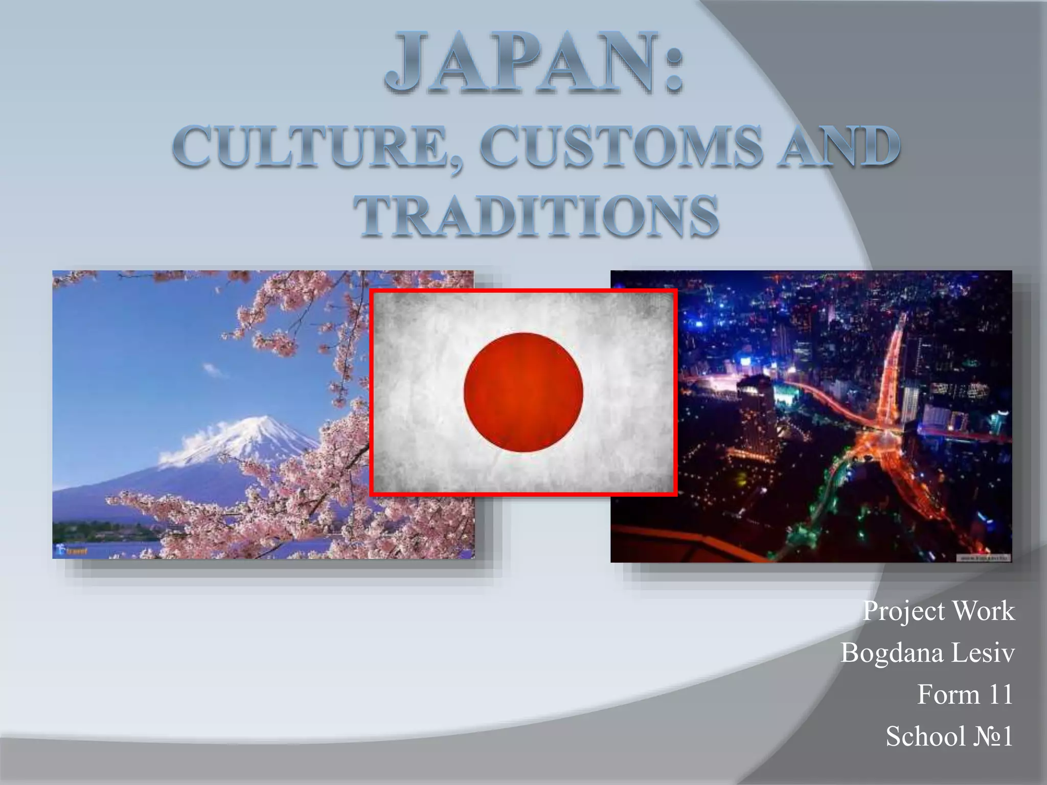 Japan: Culture, Customs and Traditions | PPTX