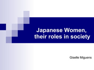 Japanese Women Their Roles In Society | PPT