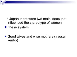 Japanese Women Their Roles In Society | PPT