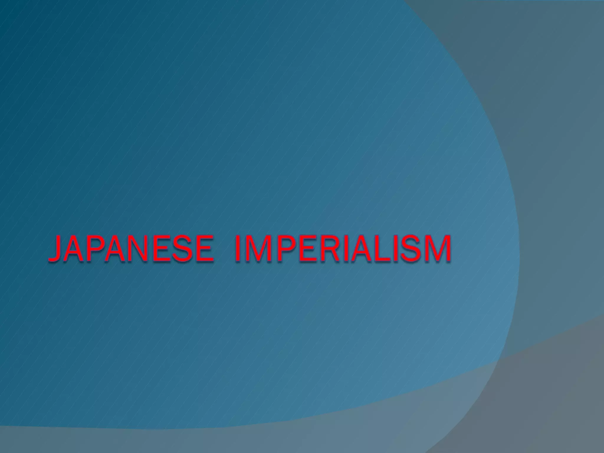 Japanese%2520 imperialism[1][1] | PPT