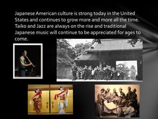 Japanese American Culture and Music | PPTX