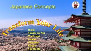 Japanese Concepts - Japanese concepts are ideas or principles that ...