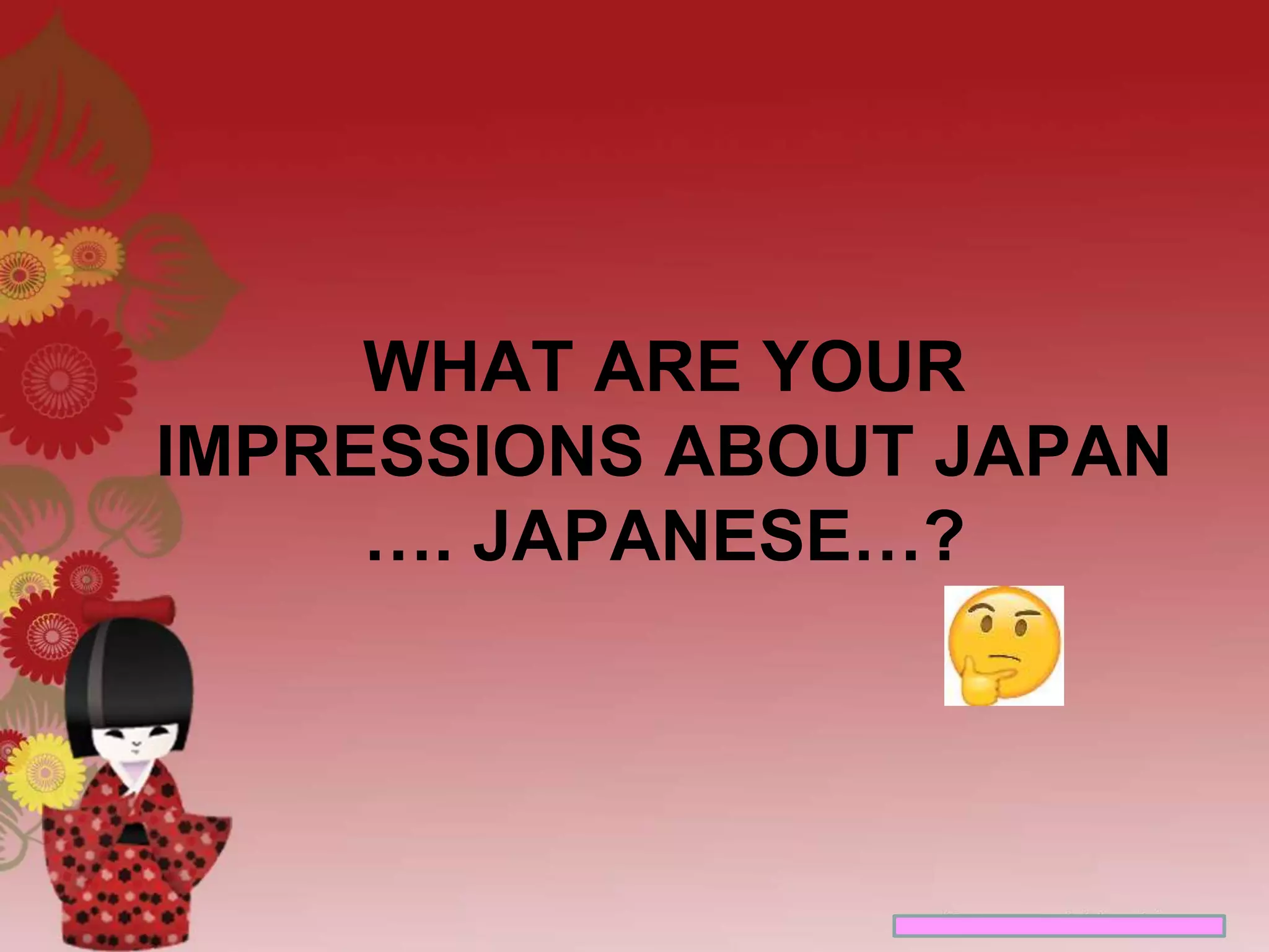 JAPANESE CULTURE & BUSINESS ETIQUETTE | PPT