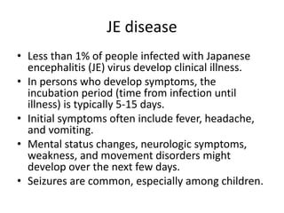 Japanese encephalitis (je) | PPTX