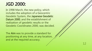 Japanese geodetic datum | PPTX