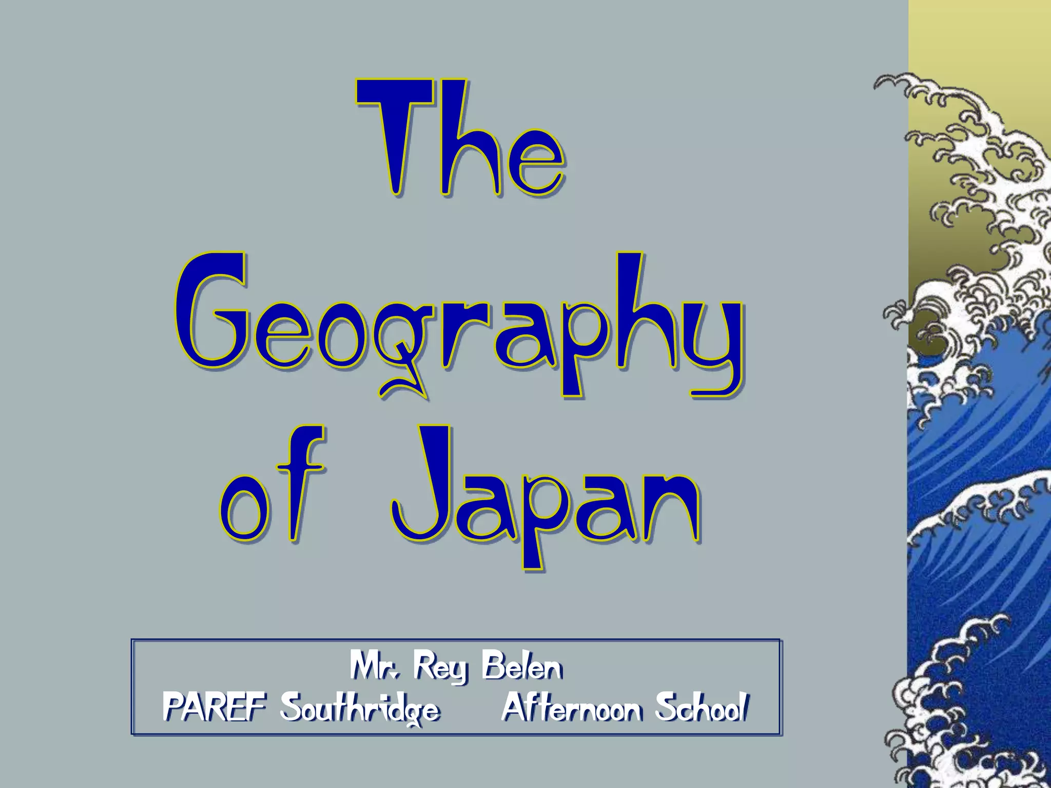 Geography of Japan | PPTX