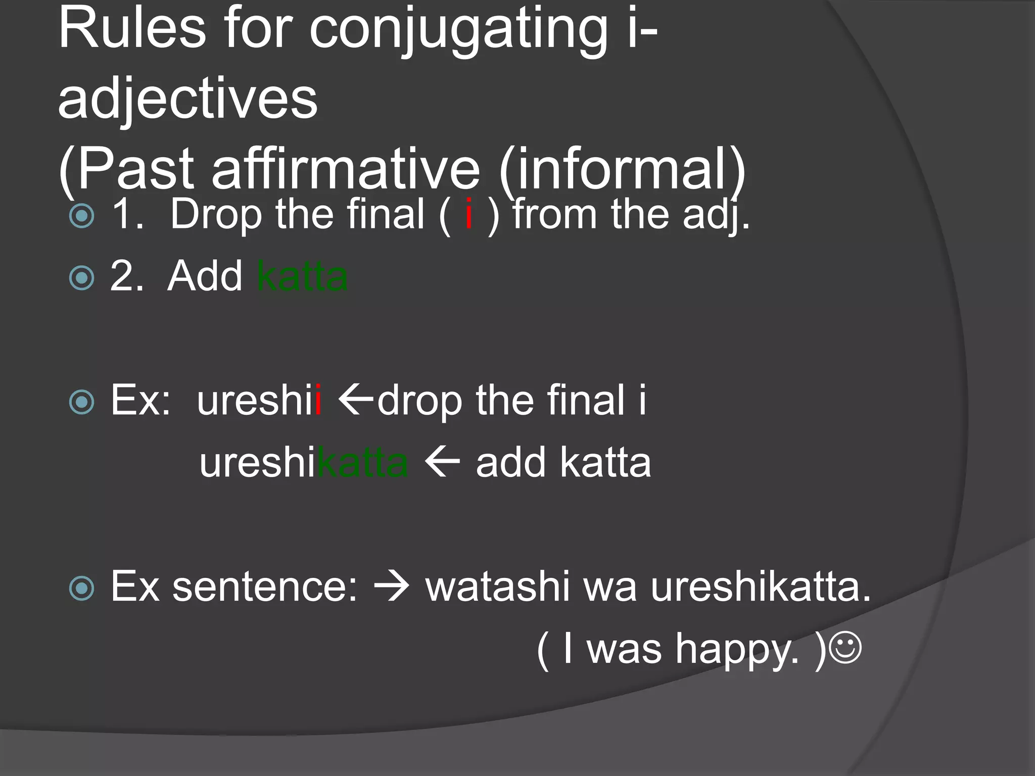 Japanese I Adjective Conjugations | PPTX