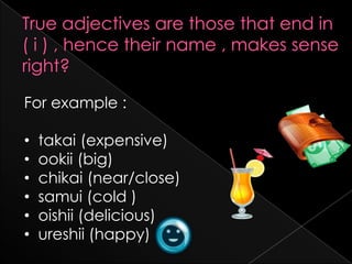 Japanese I Adjectives Part 2 | PPTX