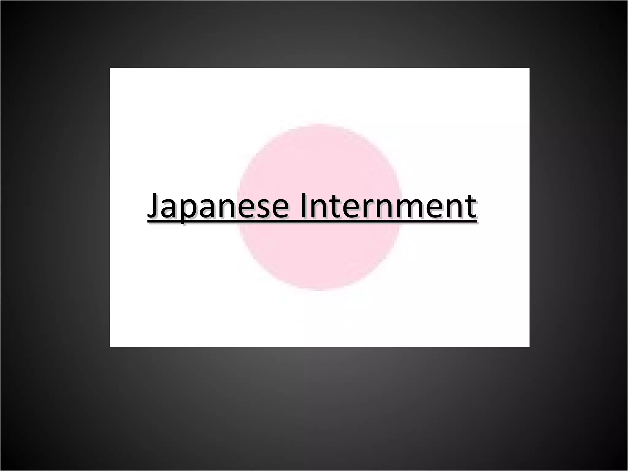 Japanese Internment | PPT