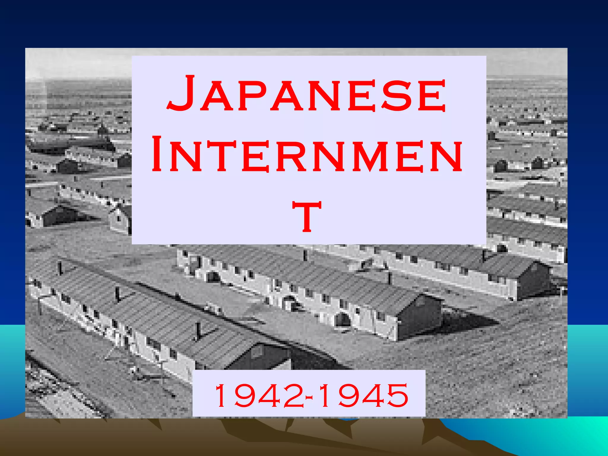Japanese internment camps | PPT | Politics
