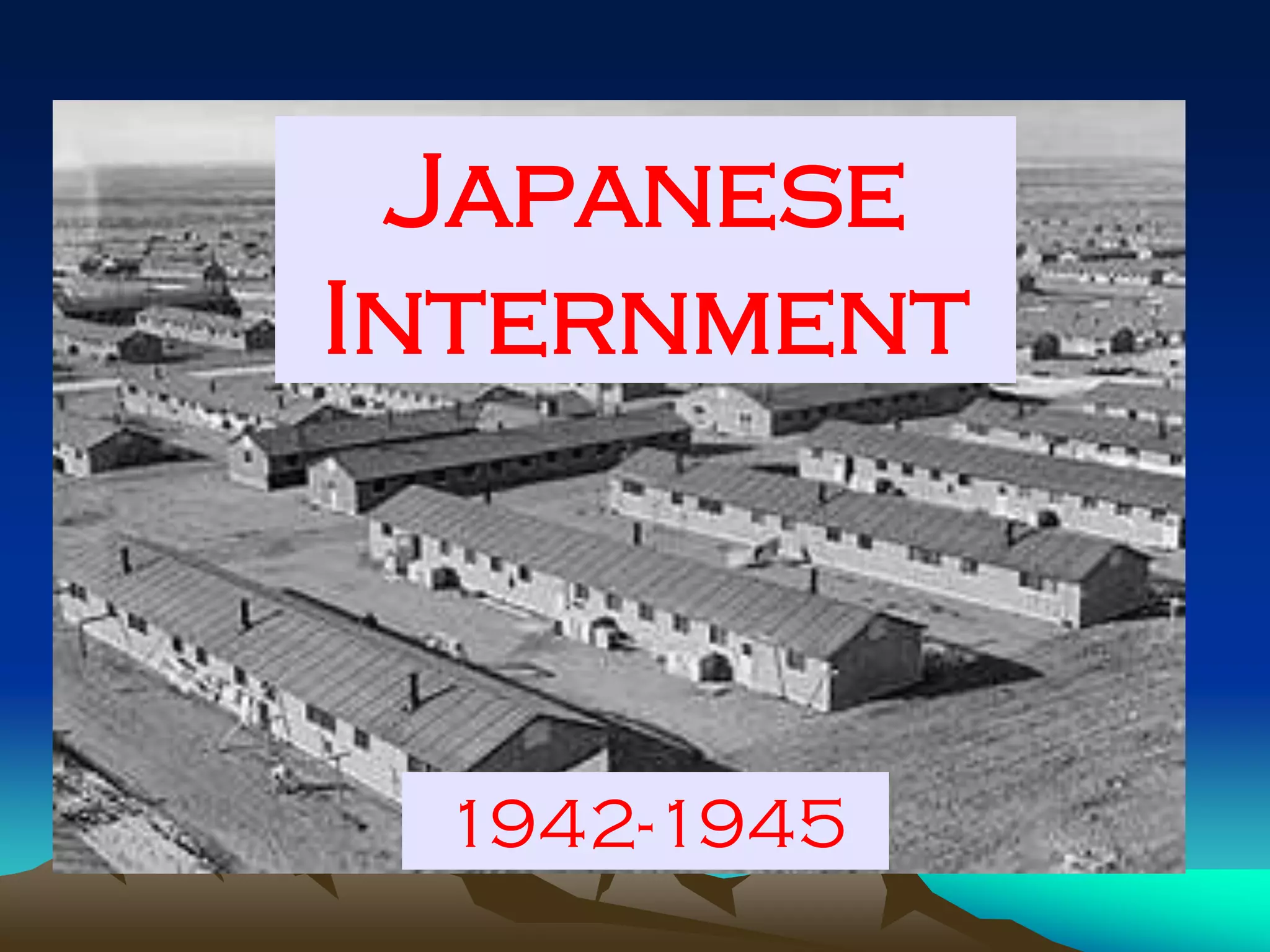 Japanese internment camps | PPT