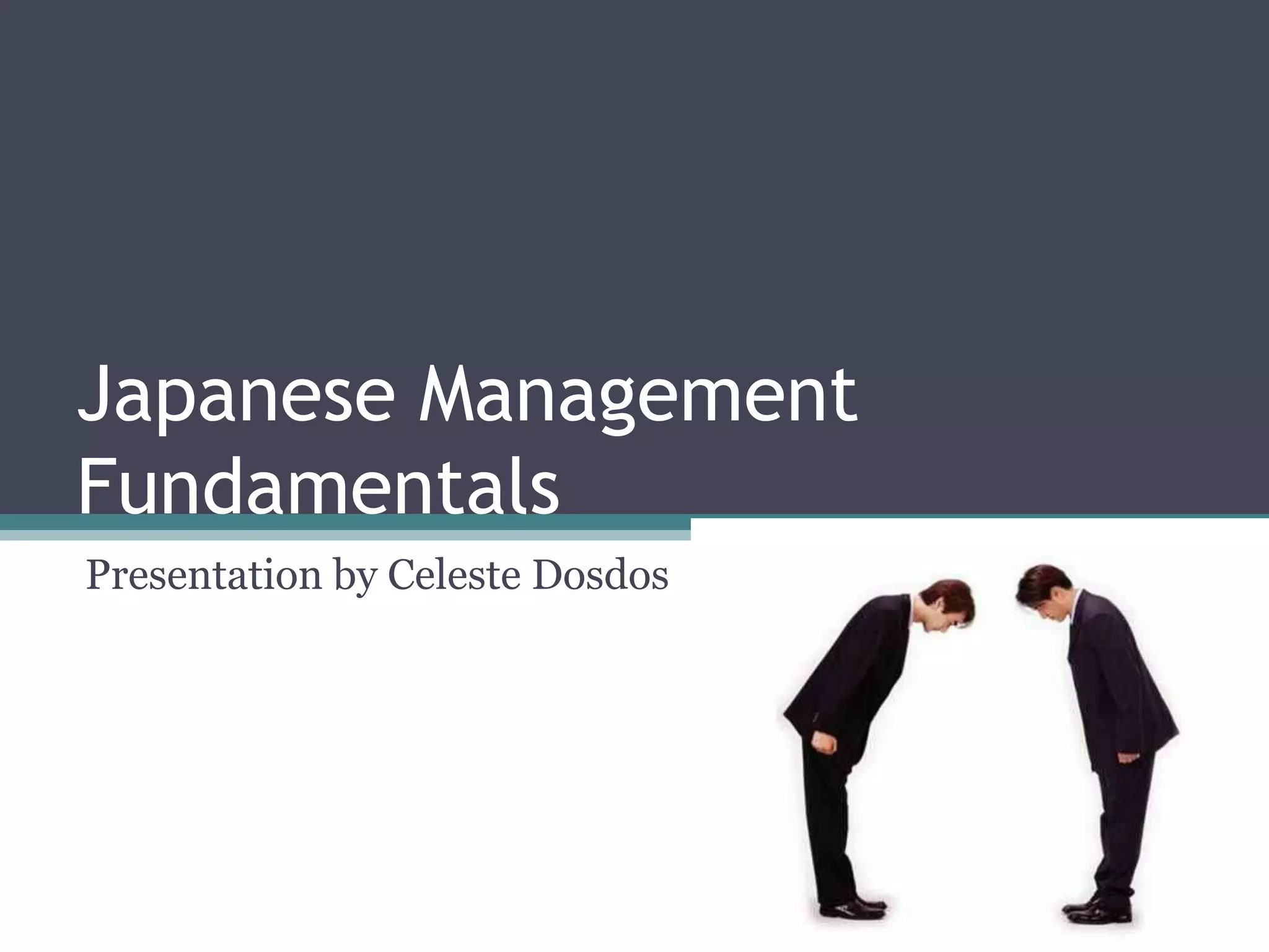 Japanese management fundamentals | PPTX