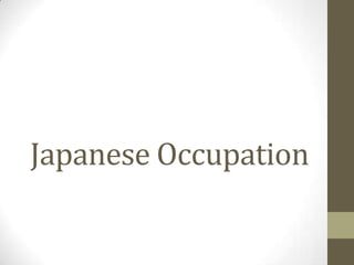 Japanese occupation | PPTX