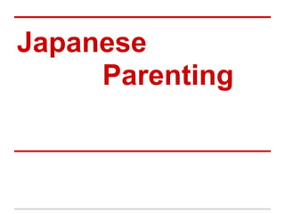 Japanese parenting | PPT