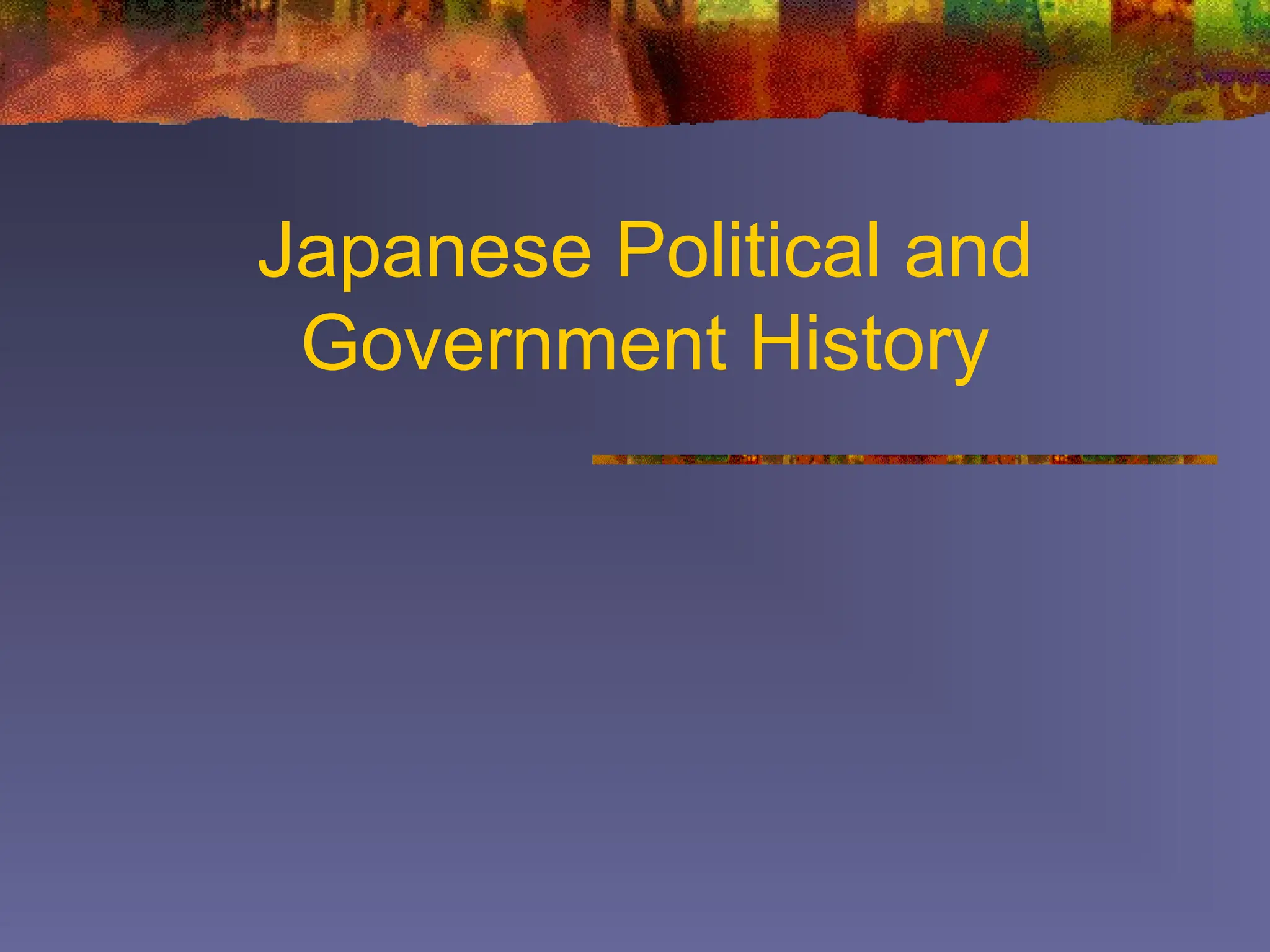 Japanese Political and Public Policy History.ppt