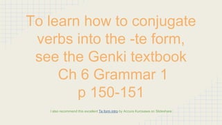 Japanese Te Form Verbs and Example Sentences | PDF | Education