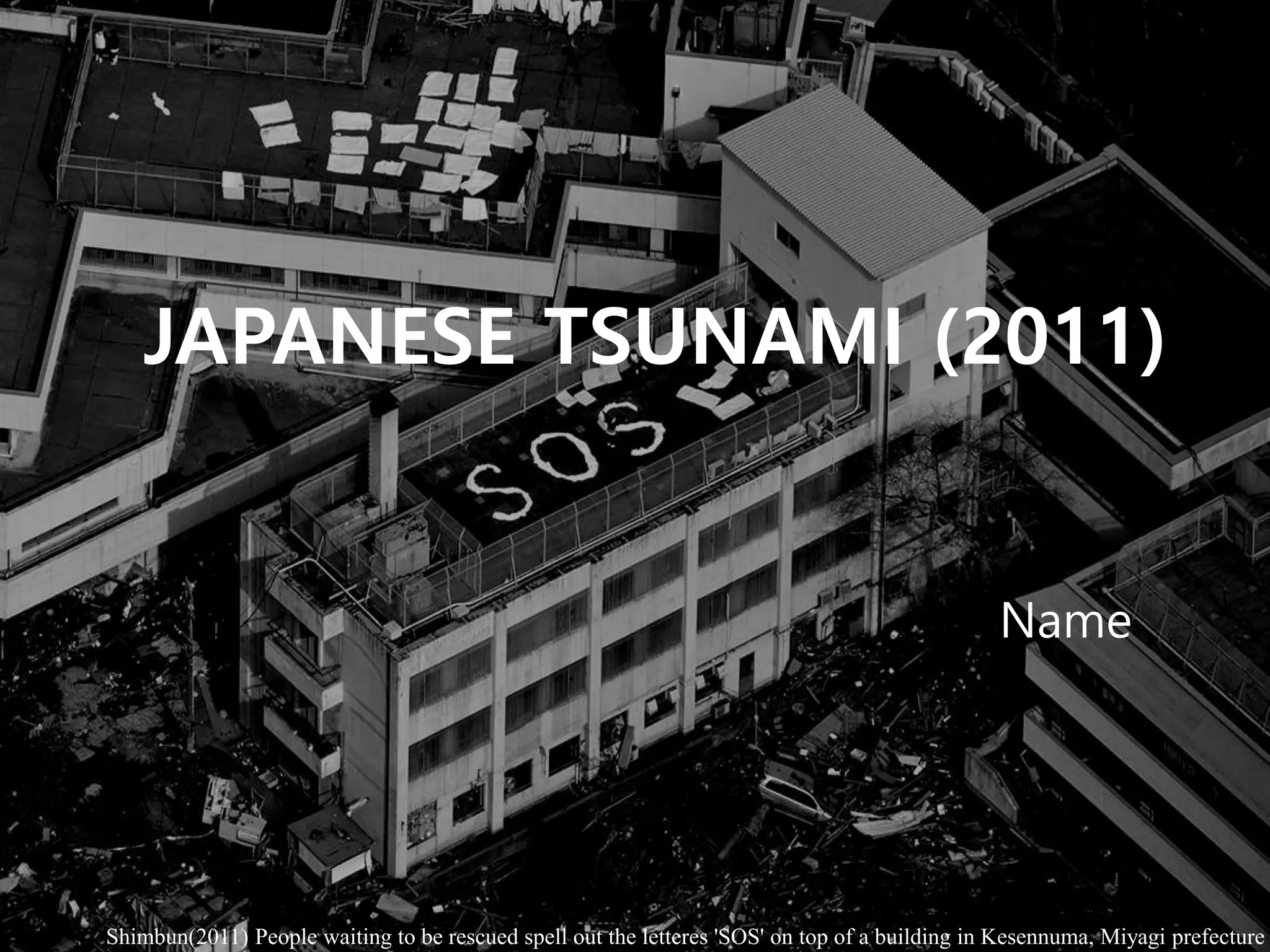 Japanese tsunami (2011) | PPTX