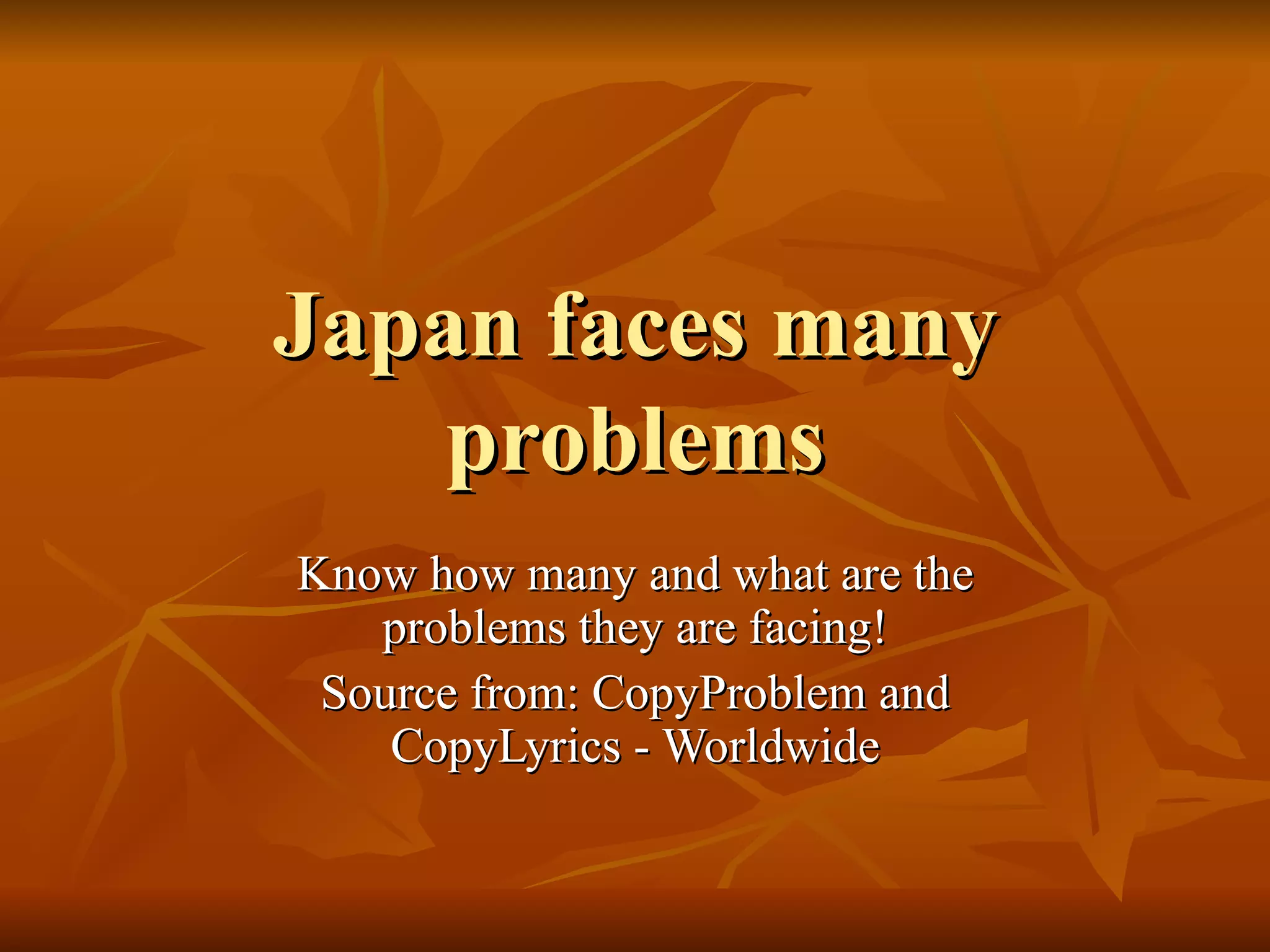 Japan Faces Problems | PPT