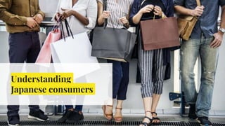 Japanese Retail and consumer behaviour | PPT