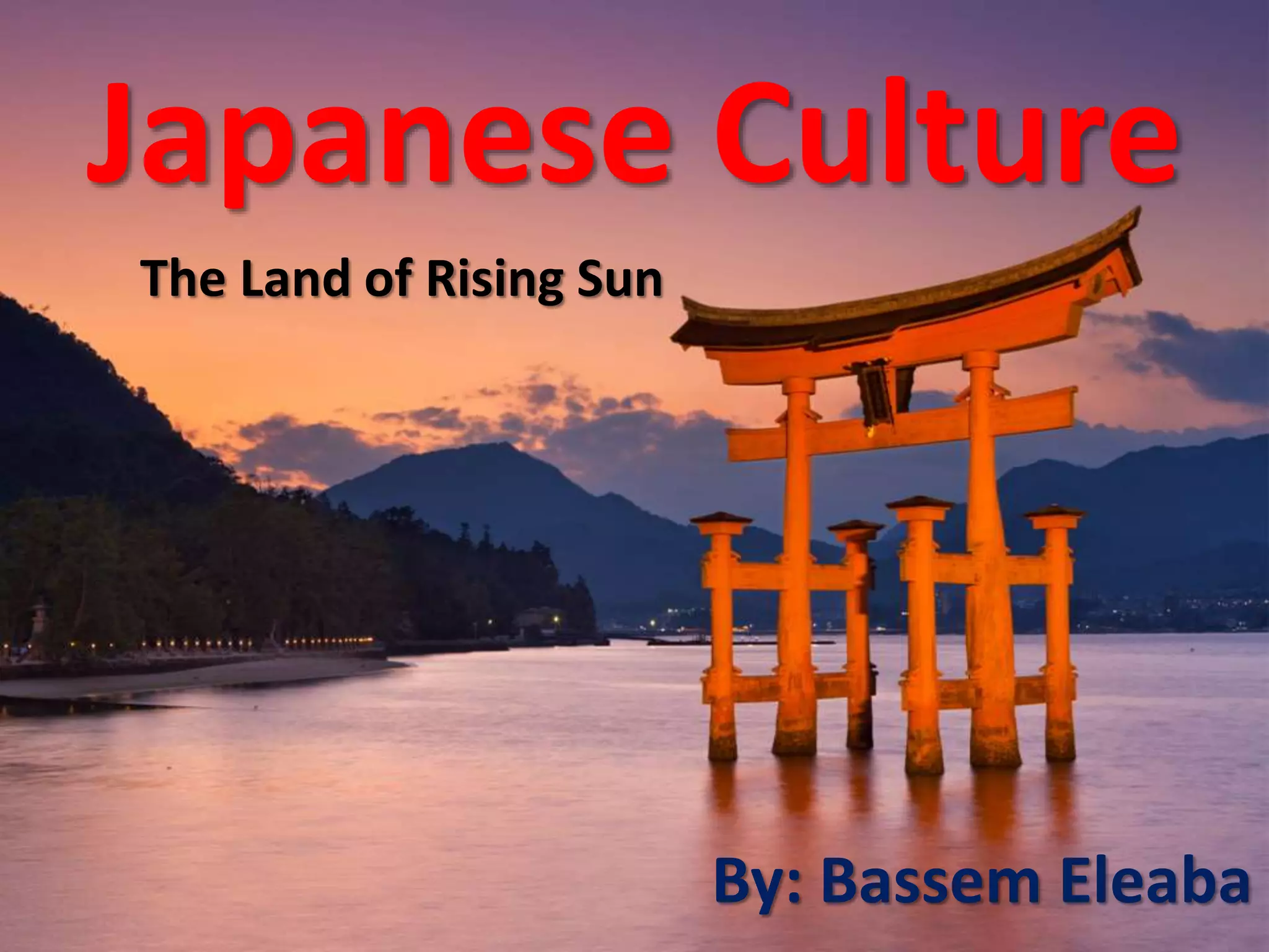 Japanese Culture-The Land of Rising Sun | PPTX