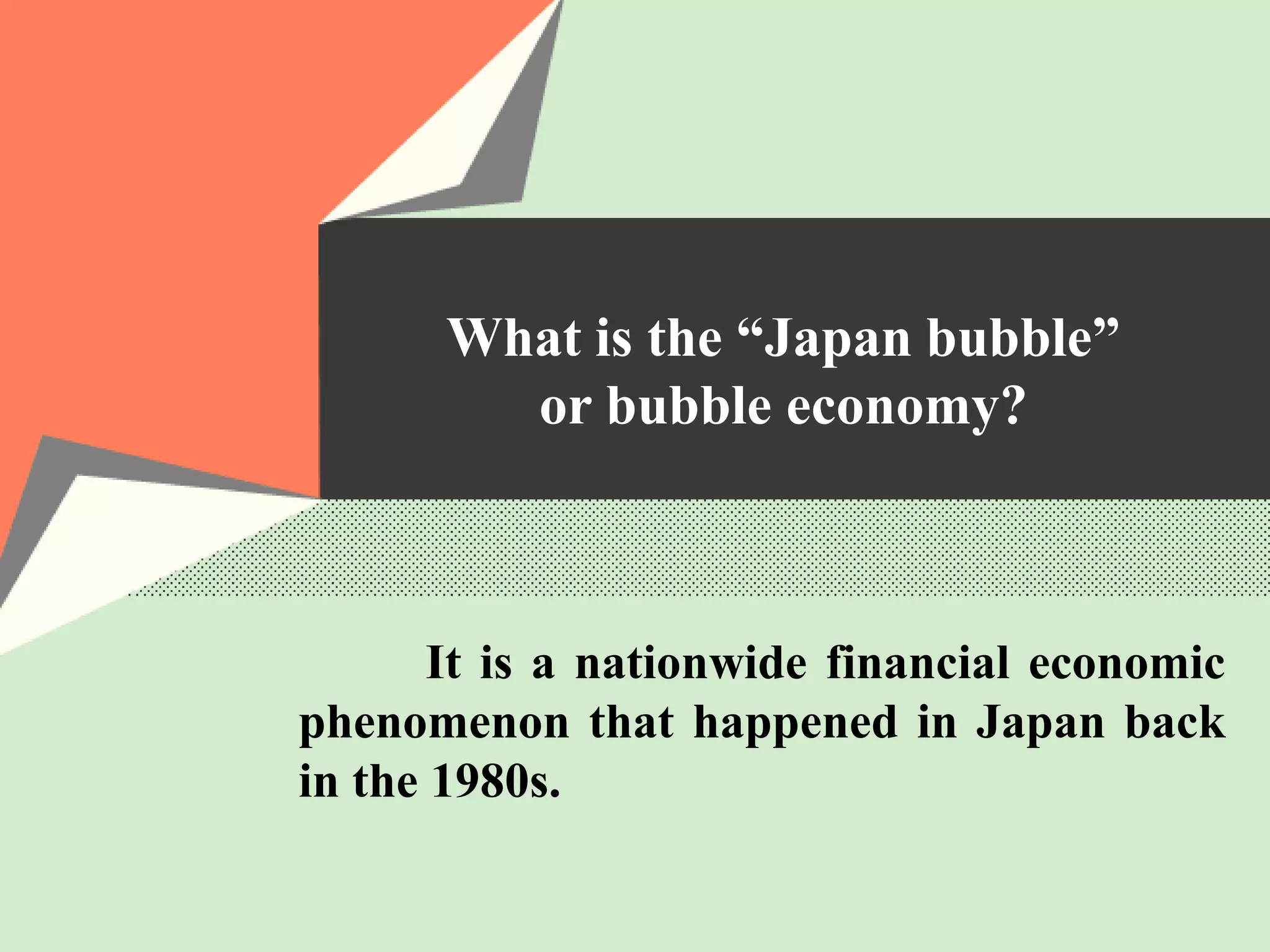 Japan inc bubble economy | PPTX