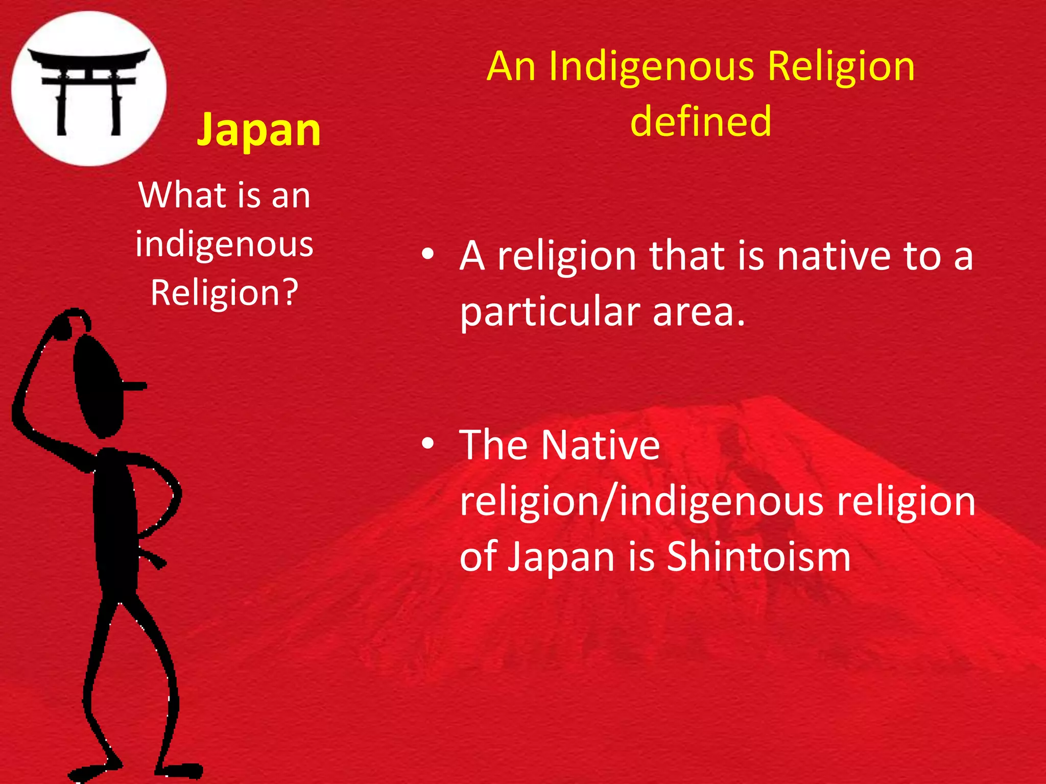 Shintoism indigenous religion of Japan | PPTX | Religion & Spirituality