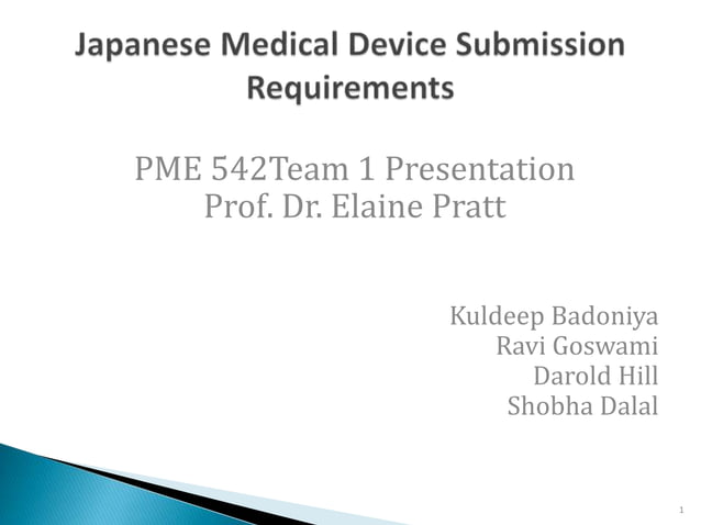 Japanse Medical Device Submission Requirements | PPTX | Pharmaceutical ...