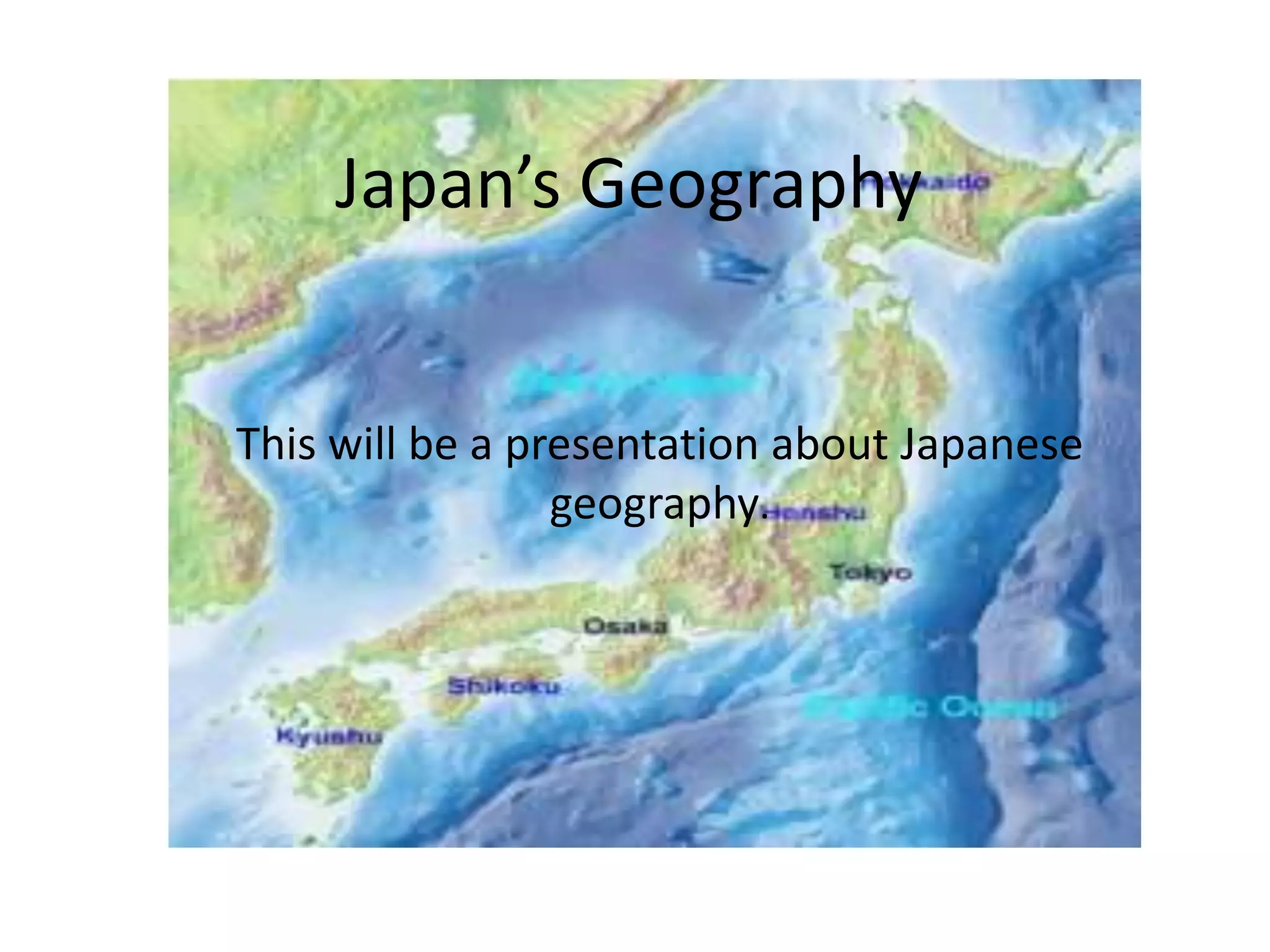 Japan’S Geography | PPTX | Geography | Science