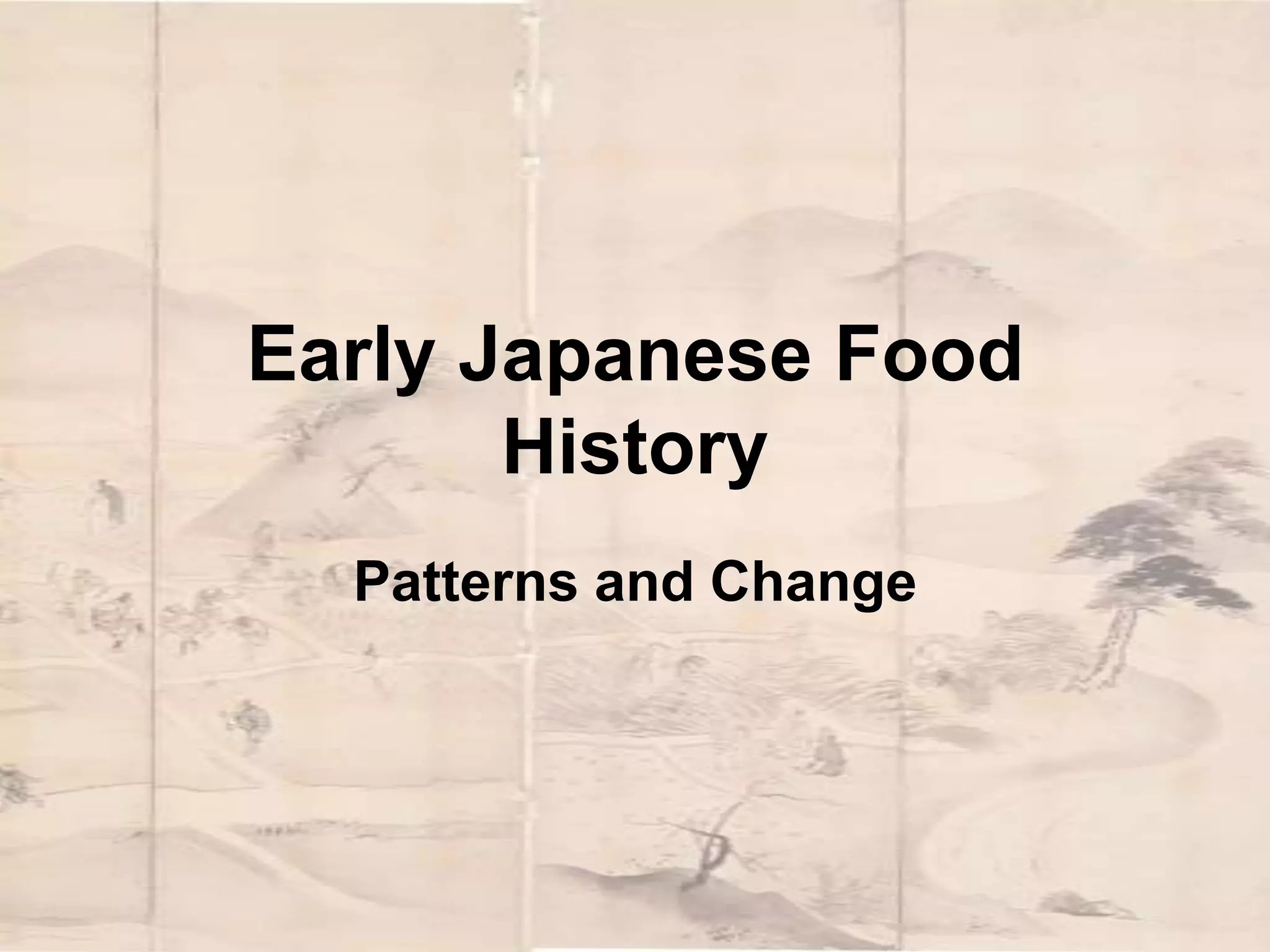 Early Japanese Food History | PPTX