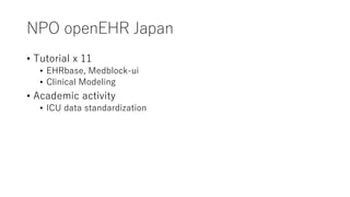 Updates of openEHR and Japan activity | PPT