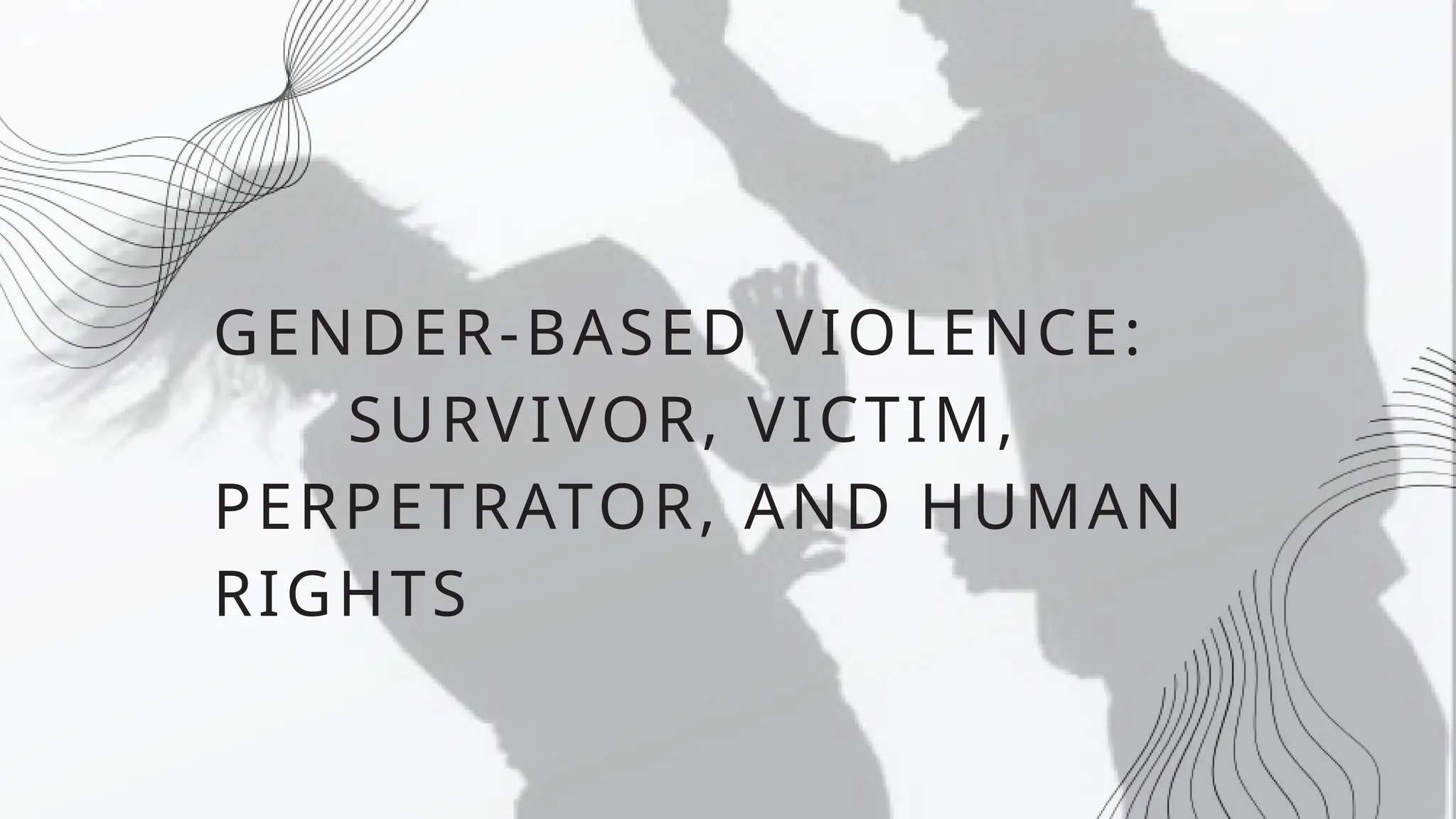 JapoleDiacoma_Lesson15_Gender-Based-Violence-Survivor-Victim-Perpetrator-and-Human-Rights.pptx