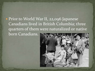 Japanese Relocation In Canada | PPTX