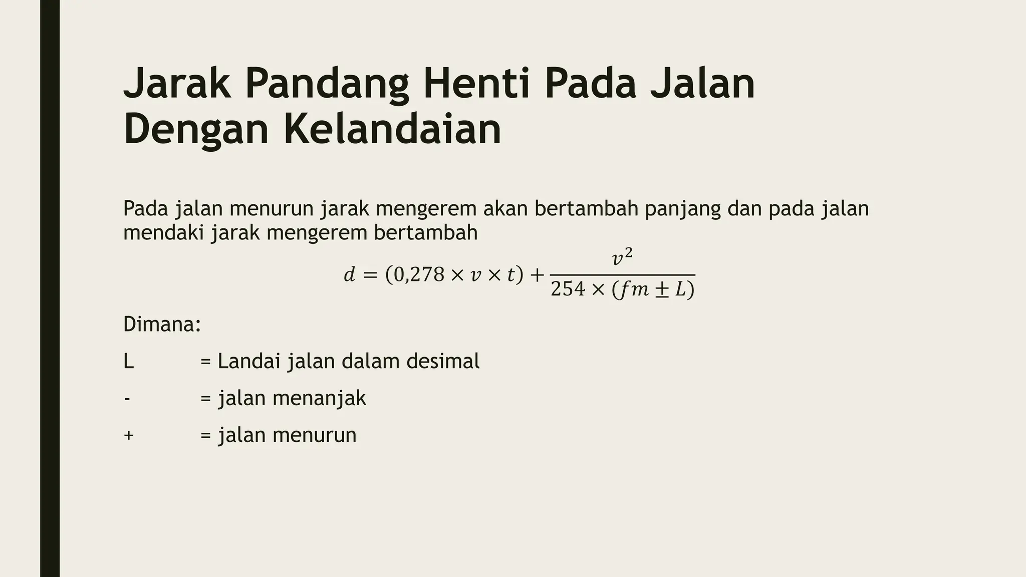 perhitungan Jarak Pandang berhenti danjarak pandang menyalip untuk ...