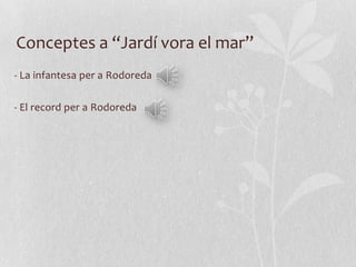 Jardí vora el mar presentació anna fortí | PPT