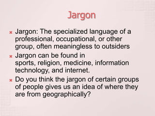 Jargon And Dialect P Pt | PPTX