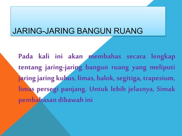 Jaring jaring bangun ruang | PPTX