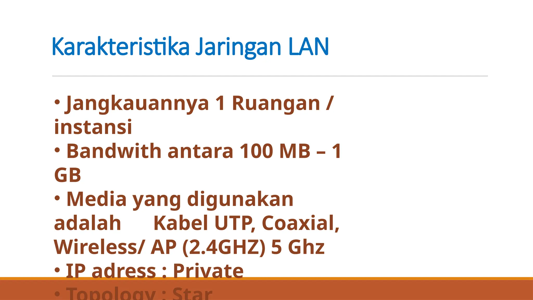 KARAKTERISTIK JARINGAN LAN, MAN & WAN.pptx