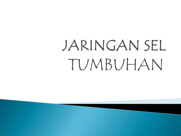 Jaringan sel tumbuhan | PPTX