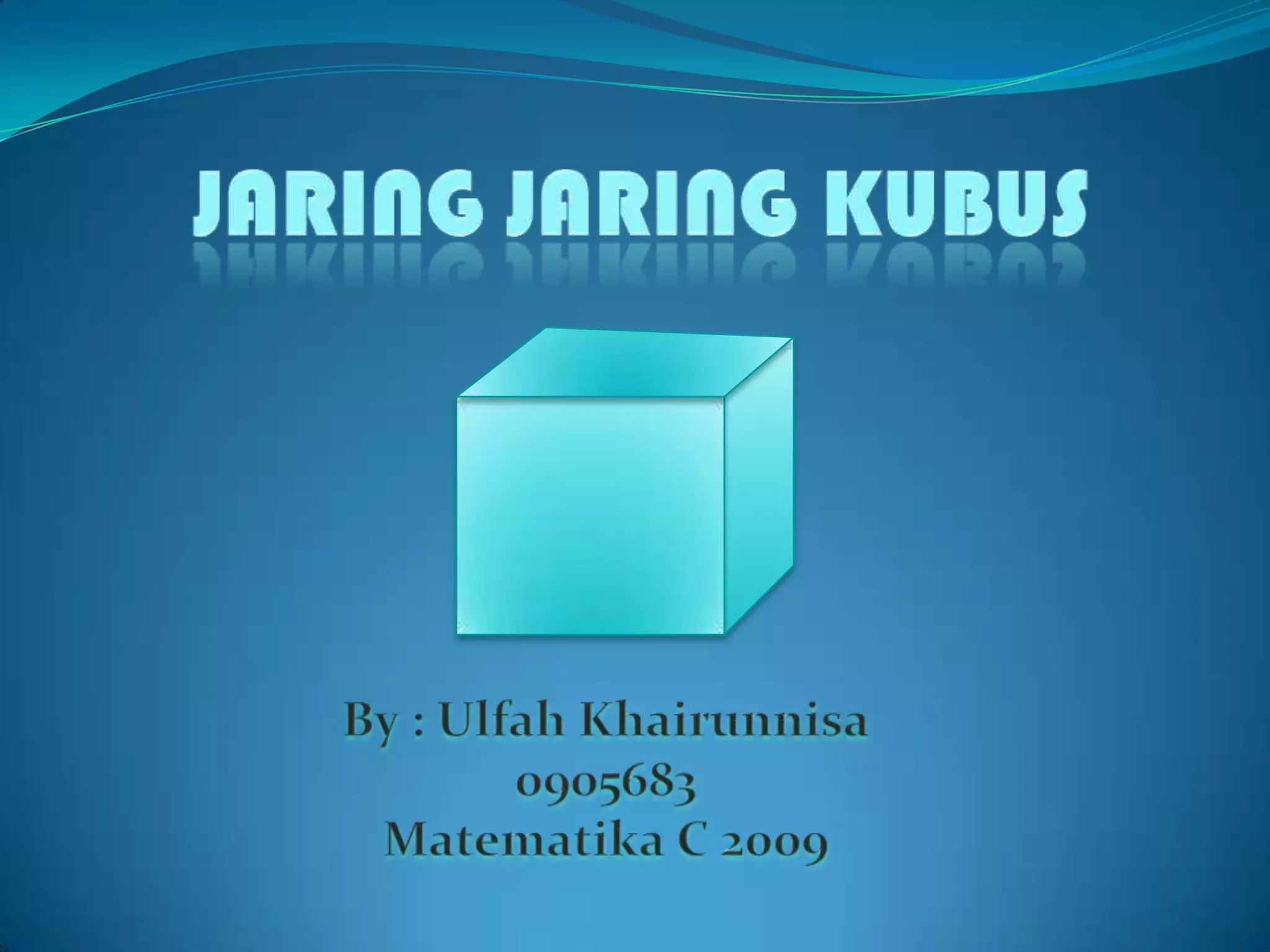 Jaring jaring kubus | PPTX