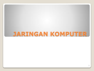 Jarkom_Dasar_-_w1 untuk pemula jaringan.ppt